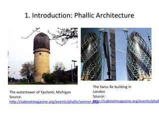Psychology and Architecture in Cities: Phallic Architecture | PPT