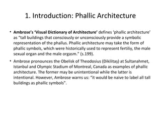 Psychology and Architecture in Cities: Phallic Architecture | PPT