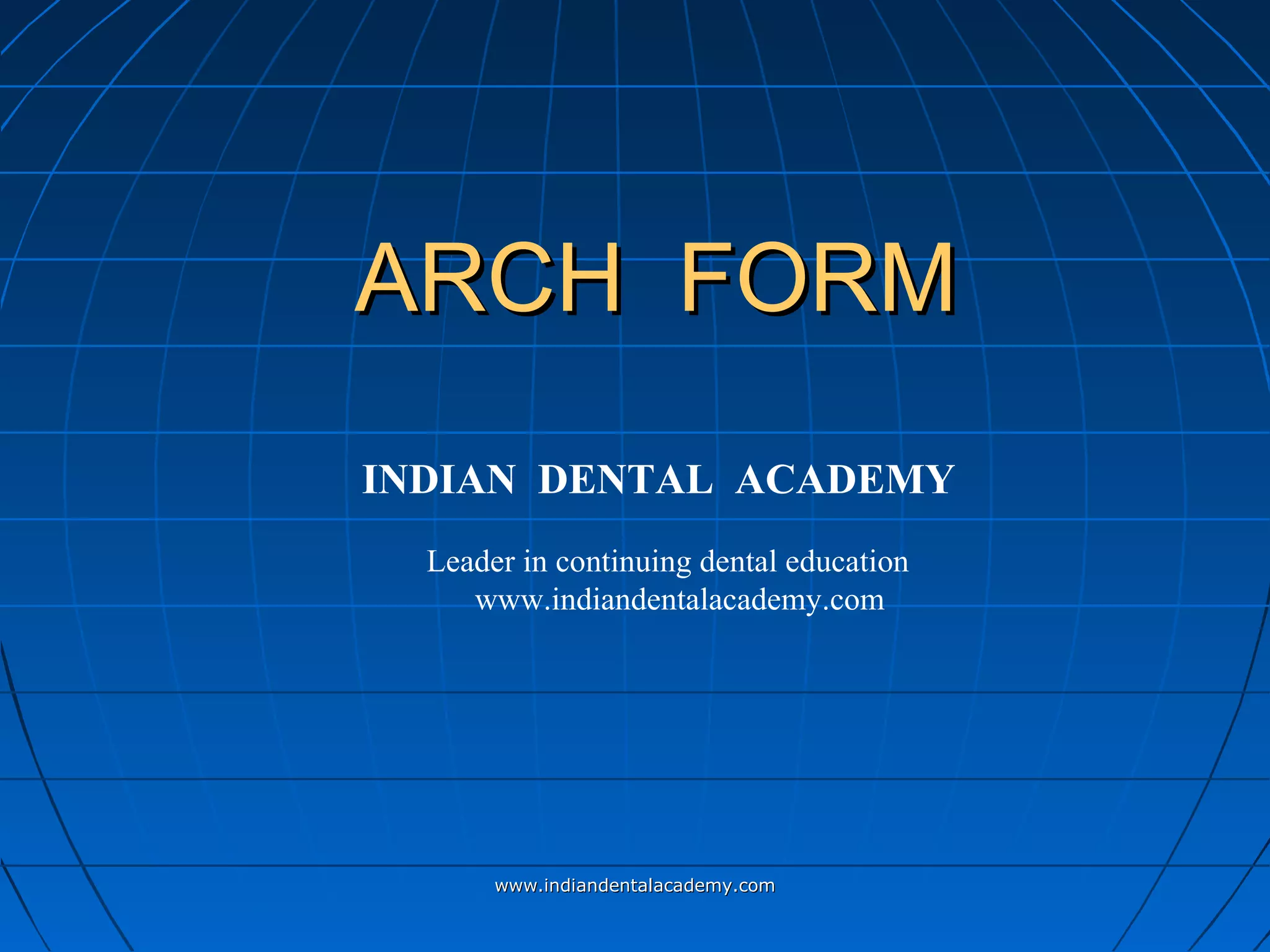 Arch Form in orthodontics /certified fixed orthodontic courses by ...