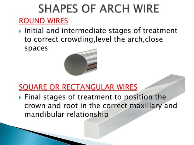 Archwires in orthodontics | PPTX