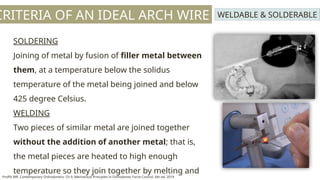 different types of arch wires and their properties | PPTX
