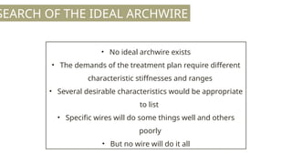 different types of arch wires and their properties | PPTX