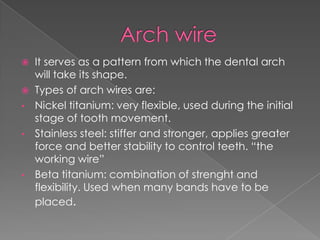Arch wires, elastic ties and separators | PPTX