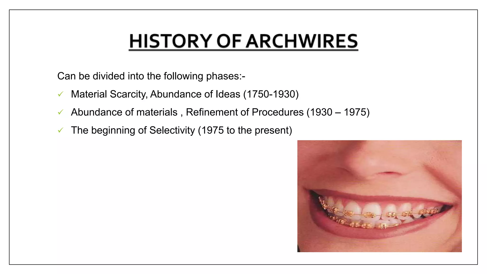 Archwires In Orthodontics.pptx