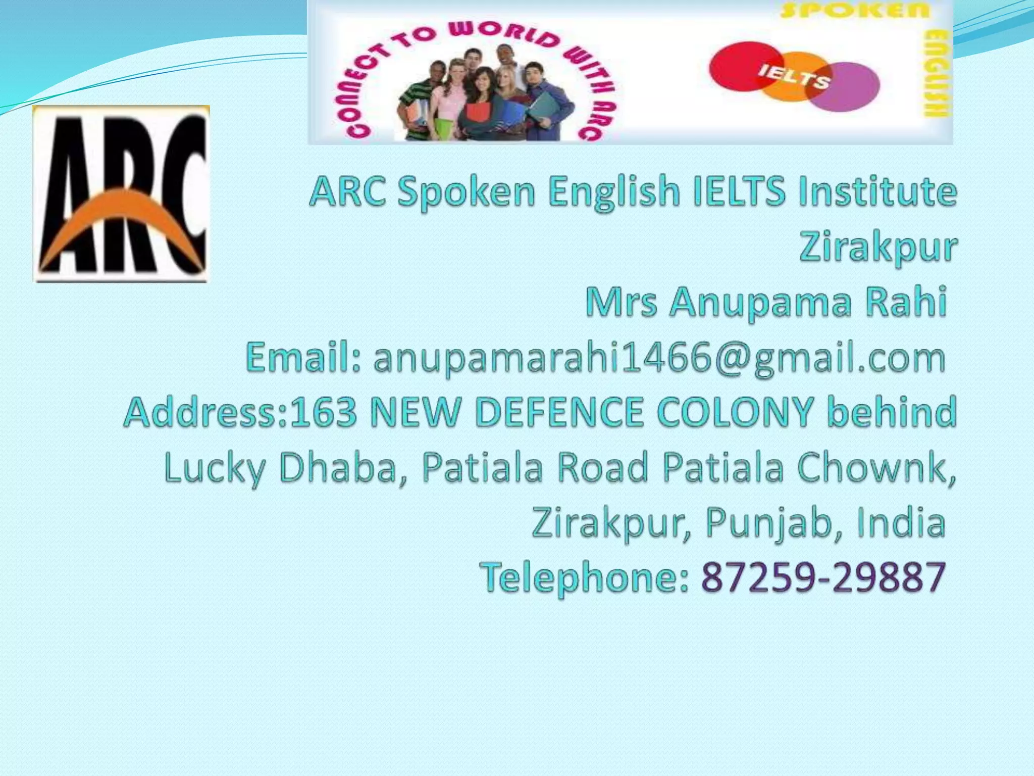 Arc ielts and spoken english institute zirakpur | PPTX