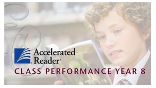 Accelerated Reader class performance w/c 25/4/16 | PPTX | Educational Assessment | Education