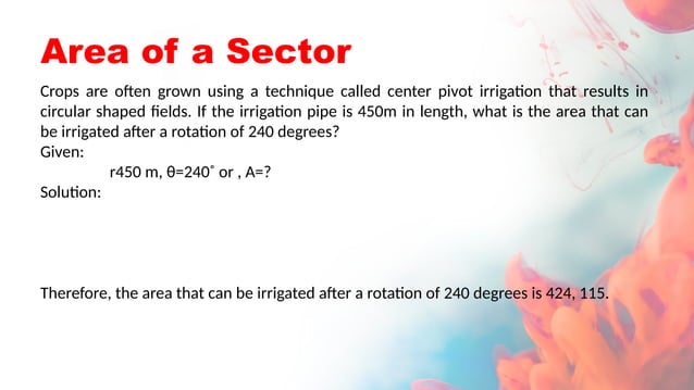 Arc Length, Area of A sector and solving Problems in Real Life ...