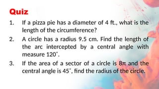 Arc Length, Area of A sector and solving Problems in Real Life ...