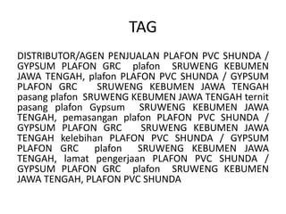 JASA PEMASANGAN PLAFON PVC SHUNDA/ INDOFON GYPSUM GRC DI SRUWENG ...