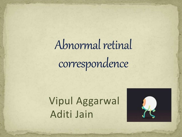 ARC: abnormal retinal correspondence, eccentric fixation | PPTX
