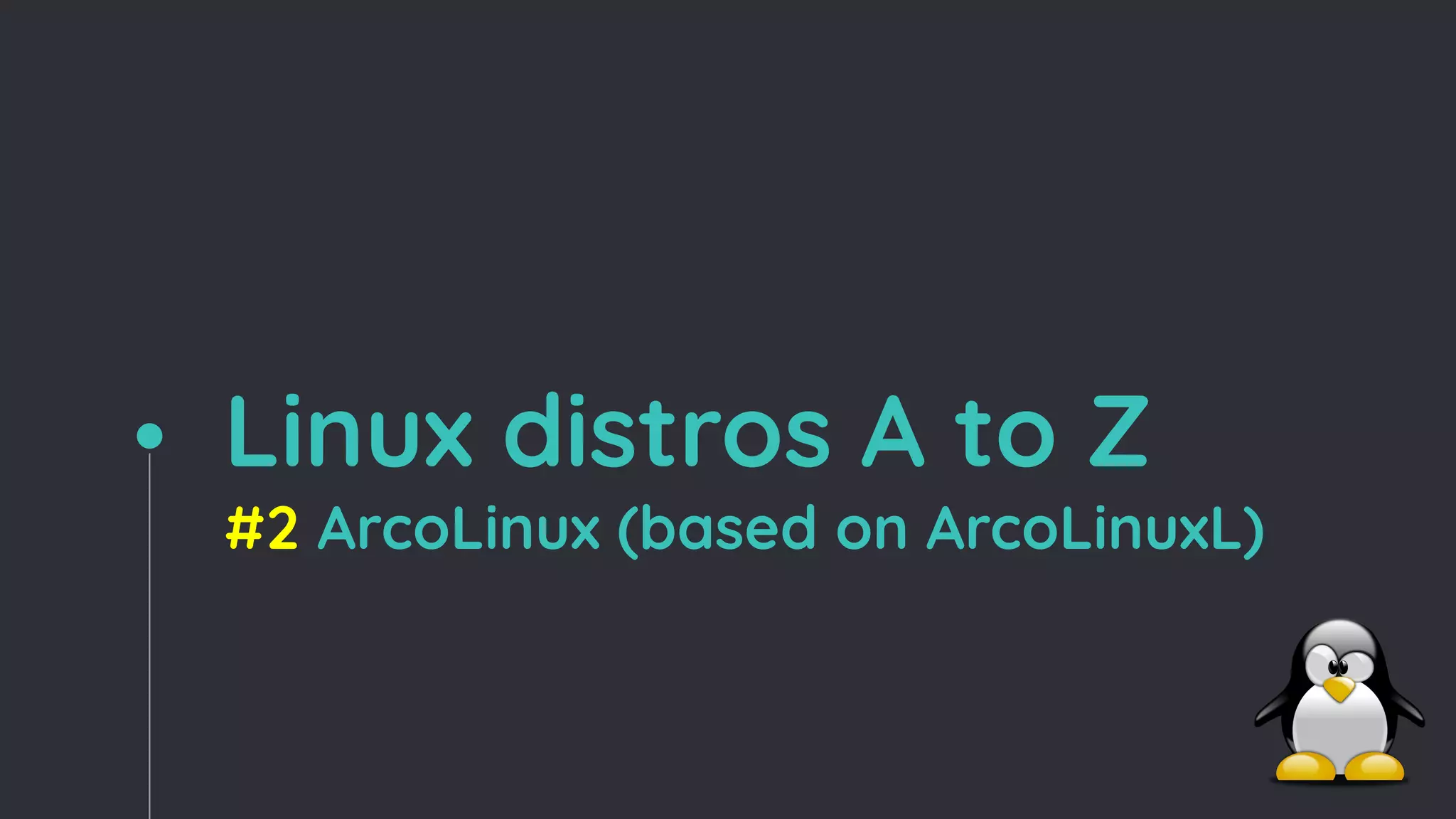 Arco Linux Introduction. Lets see how it looks? | PPT