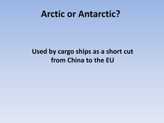 Arctic or Antarctic | PPTX | Polar Travel | Travel Locations