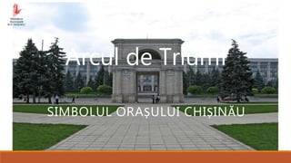 Arcul de triumf | PPTX