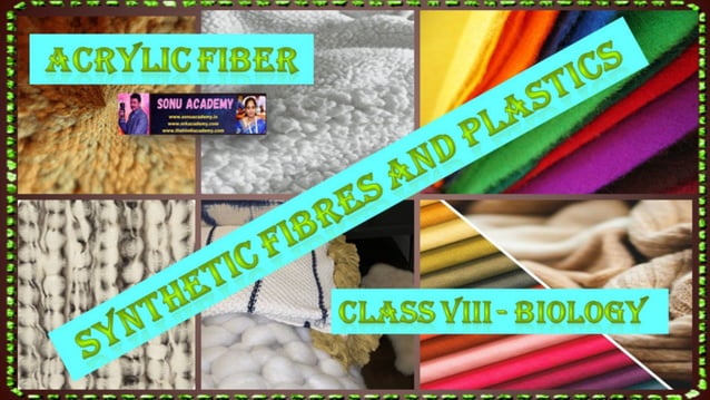 ACRYLIC FIBER - Synthetic Fibers and Plastics Class VIII - Biology CBSE ...