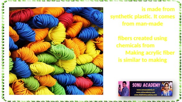 ACRYLIC FIBER - Synthetic Fibers and Plastics Class VIII - Biology CBSE ...