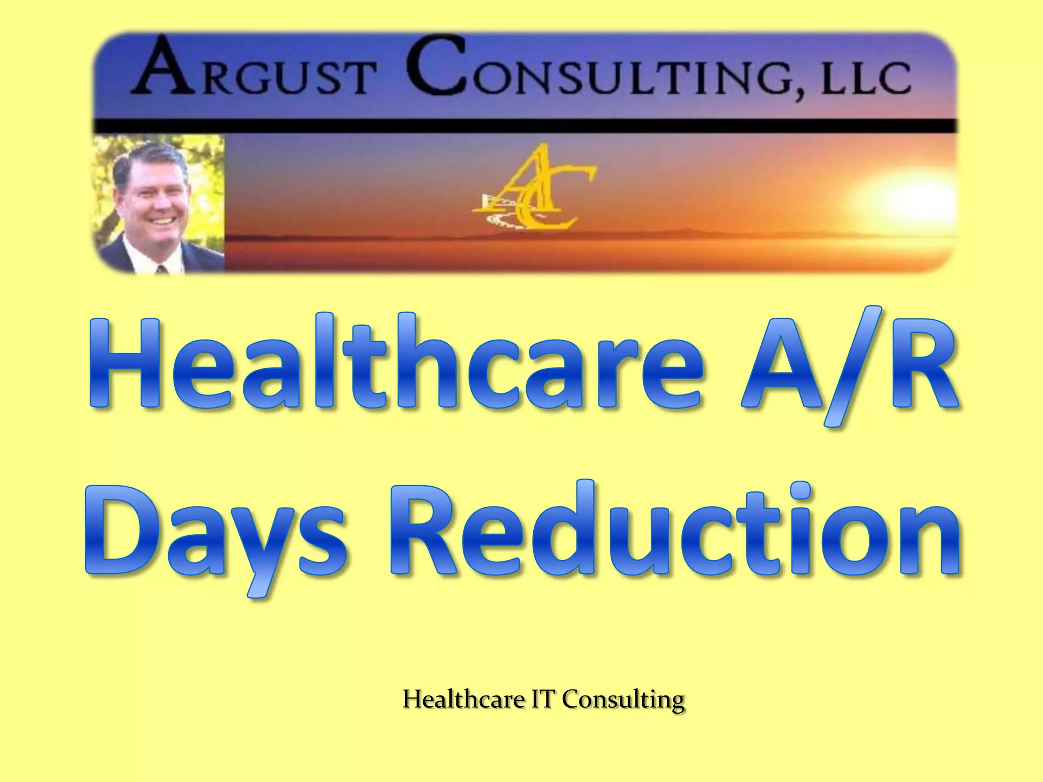 Helathcare IT - AR Days Reduction | PPTX
