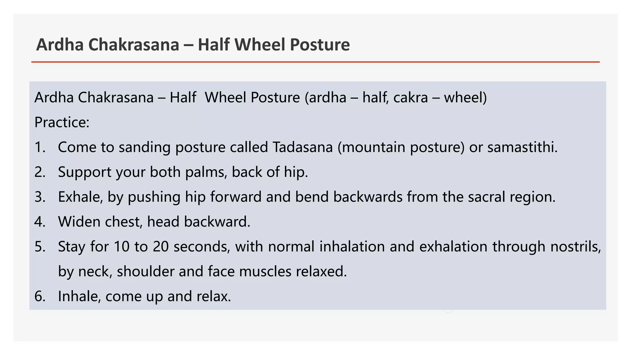 Ardha Chakrasana – Half Wheel Posture.pptx