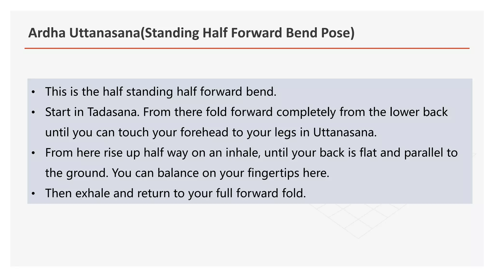 Ardha Uttanasana(Standing Half Forward Bend Pose.pptx