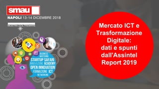 Smau Napoli 2018 Andrea Ardizzone - Assintel | PPT