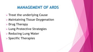 Acute Respiratory Distress Syndrome and its managment | PPT