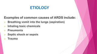 Acute Respiratory Distress Syndrome and its managment | PPT