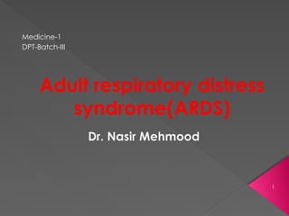 ARDS. acute respiratory distress syndrome | PPTX