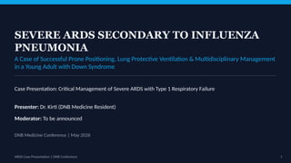 Successful Management of Severe ARDS from Influenza Pneumonia in a ...