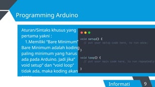 INFORMATIKA SMANSA ARDUINO PROGRAMMING Eko Sefriyanto Adhi, S.Pd. | PPT