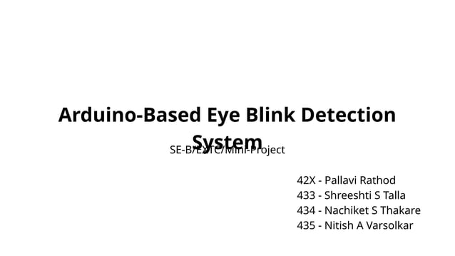 Arduino-Based Eye Blink Detection System.pptx