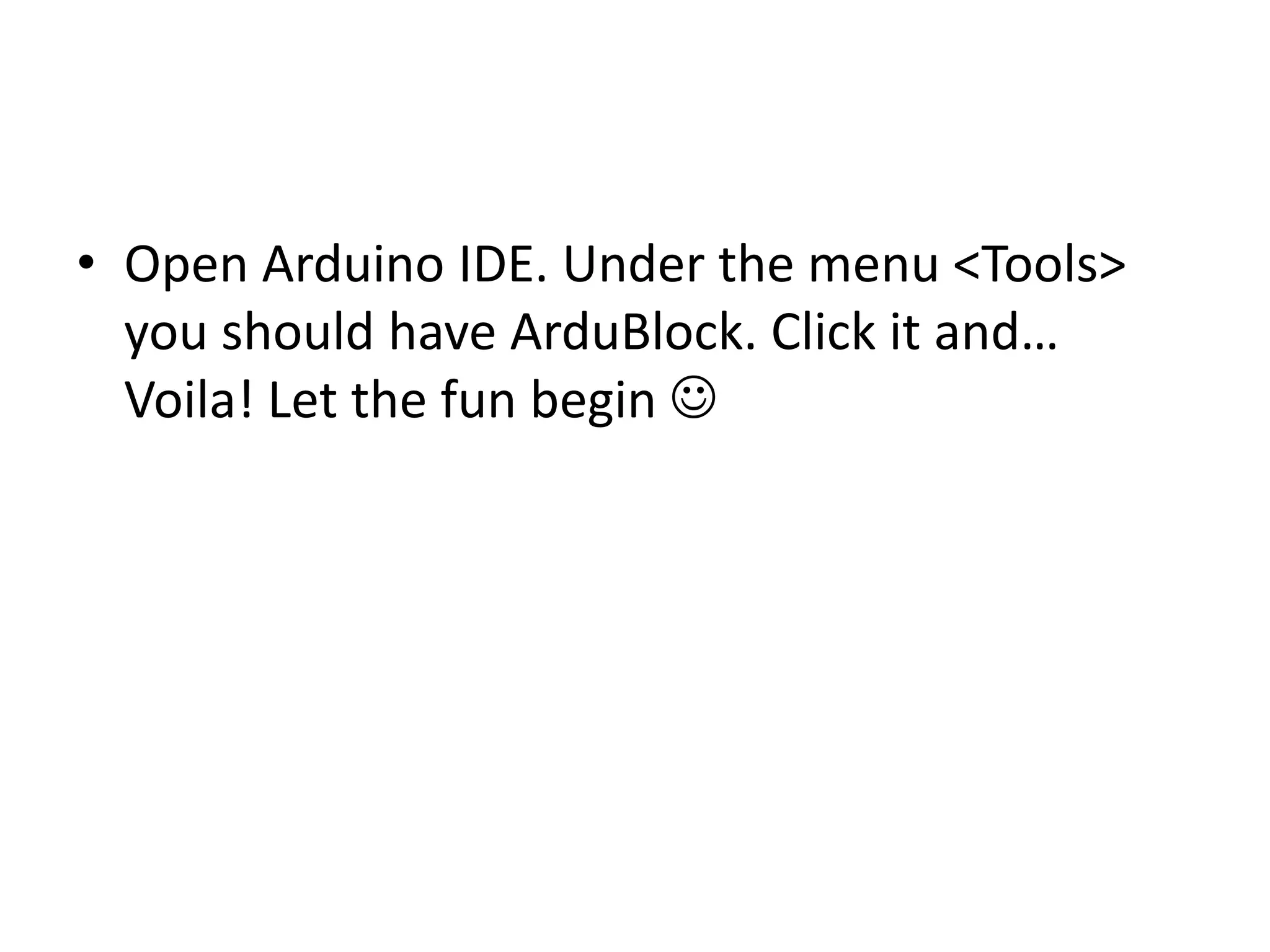An Hour Of Arduino And Ardublock Ppt