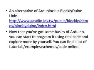 An Hour of Arduino and Ardublock | PPTX | Computing | Technology & Computing