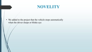 ARDUINO BASED ACCIDENT PREVENTION SYSTEM USING EYE BLINK.pptx