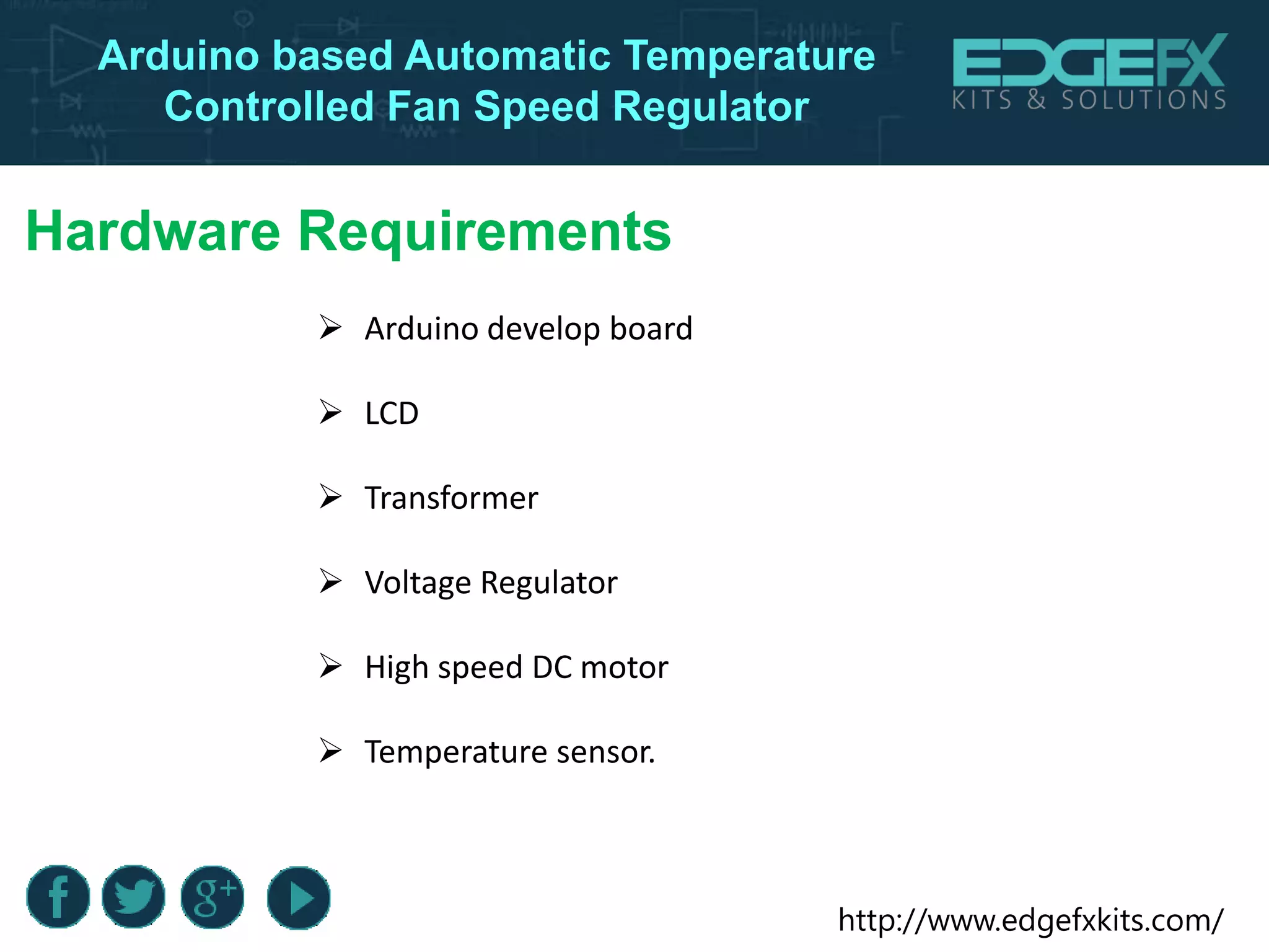 Arduino based automatic temperature controlled fan speed regulator | PPTX