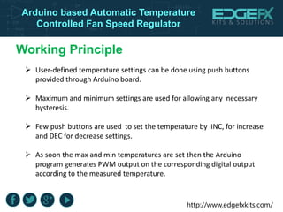 Arduino based automatic temperature controlled fan speed regulator | PPTX