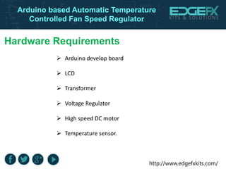 Arduino based automatic temperature controlled fan speed regulator | PPTX