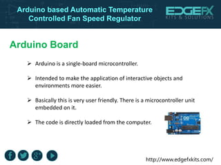 Arduino based automatic temperature controlled fan speed regulator | PPTX