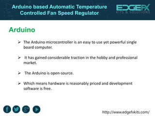 Arduino based automatic temperature controlled fan speed regulator | PPTX