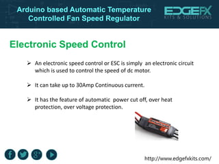 Arduino based automatic temperature controlled fan speed regulator | PPTX