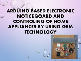 Arduino based electronic notice board and controlling of home ...
