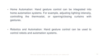 ARDUINO BASED HAND GESTURE CONTROL OF COMPUTER (3).pptx