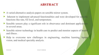 ARDUINO BASED PATIENT HEALTH MONITORING SYSTEM USING SMART MIRROR.pptx