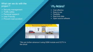 Arduino based vehicle speed tracker project | PPTX