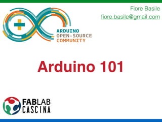 Workshop Arduino by Fiore Basile | PPT