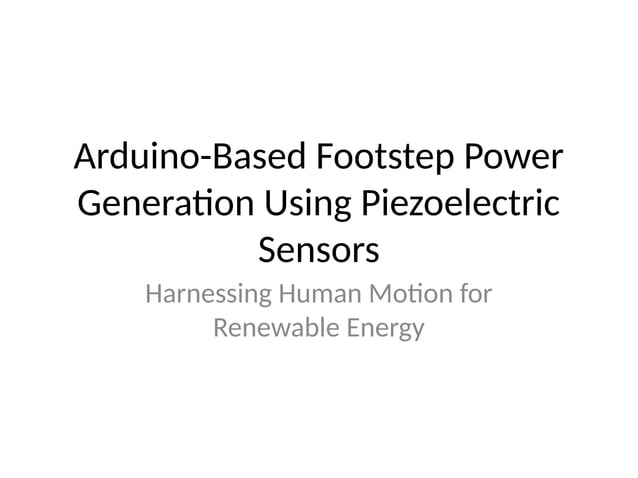 Arduino_Footstep_Power_..Generation.pptx