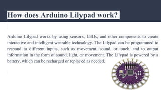 Arduino Lilypad-A Beginner's Guide to Wearable Electronics.pptx