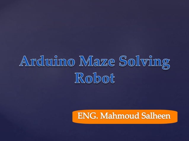 Arduino Maze Solving Robot Pptx