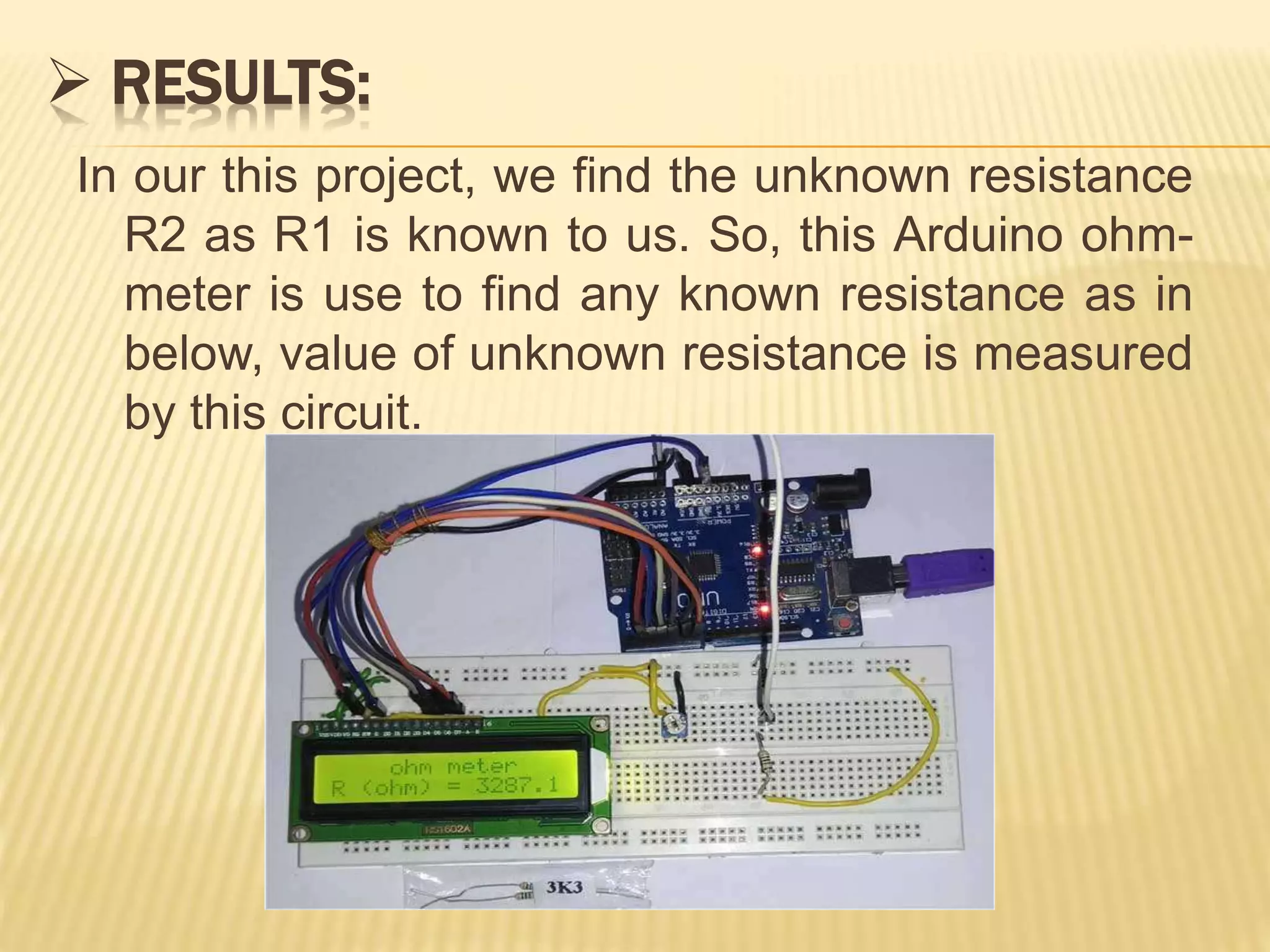Arduino ohm meter by Engr.Danish Nouman | PPTX