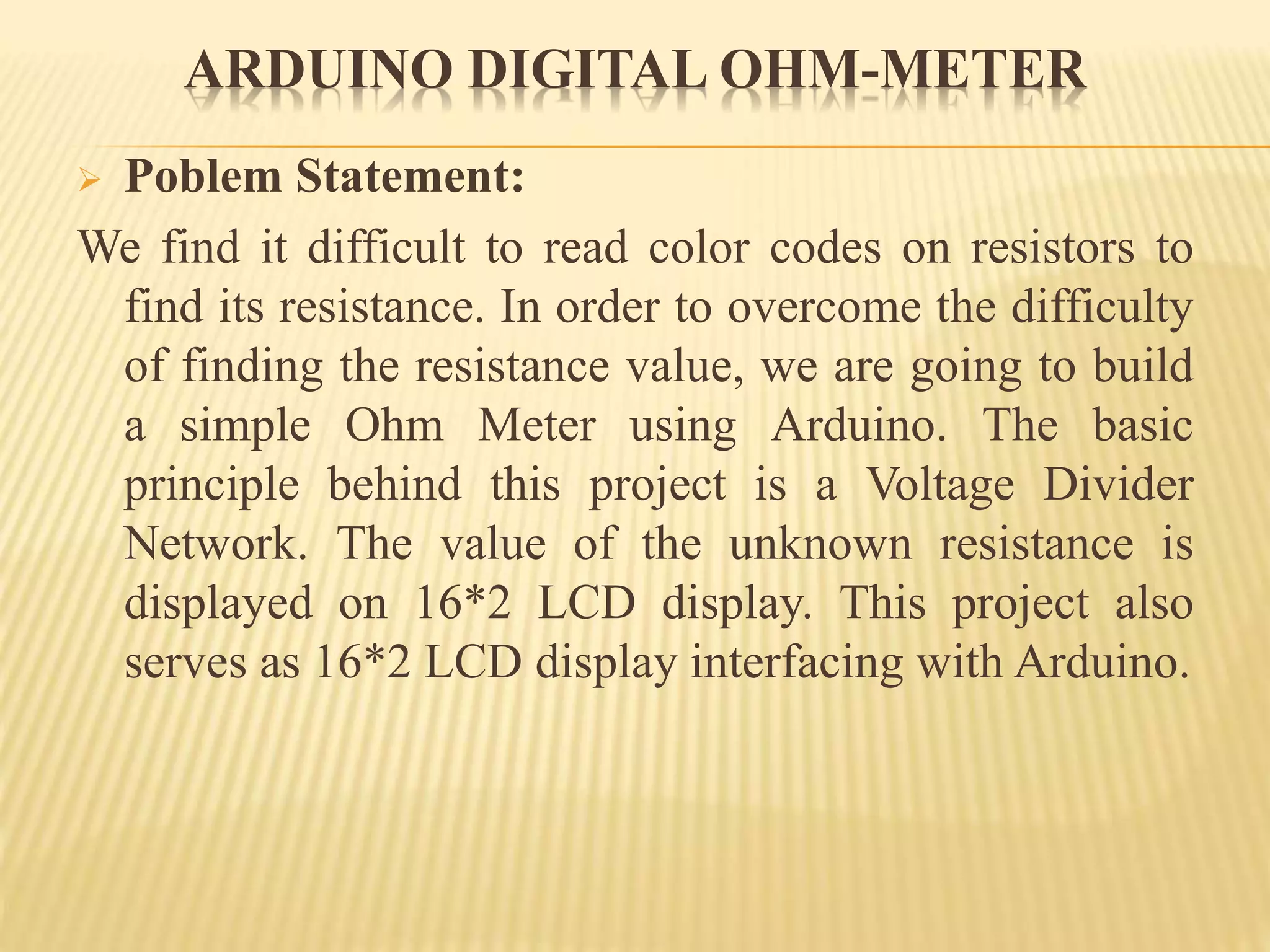 Arduino ohm meter by Engr.Danish Nouman | PPTX