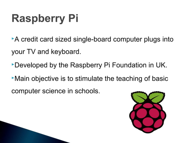 Introduction to Arduino & Raspberry Pi | PPT