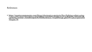 ARDUINO UNO BASED FIRE FIGHTING ROBOT CAR.pptx